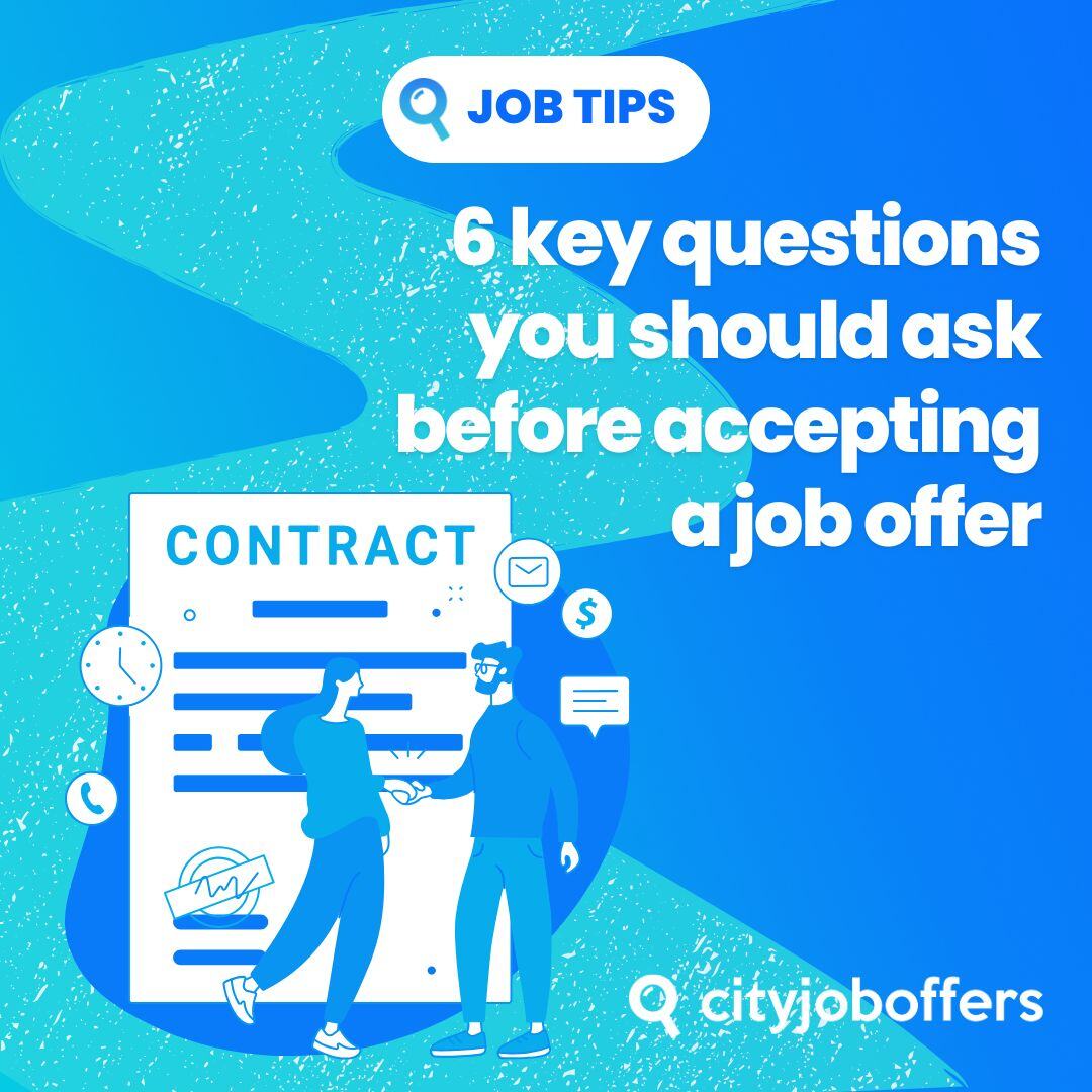 6 key questions you should ask before accepting a job offer
